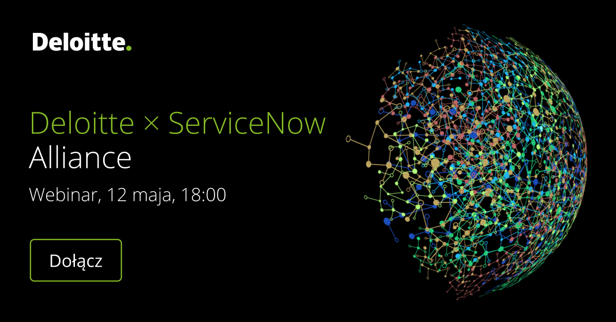 Webinar Deloitte x ServiceNow Alliance | Biuro Karier WSIiZ